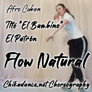 #59 Flow Natural – Tito “El Bambino” El Patrón｜AfroCuban | Chika Dance× ...